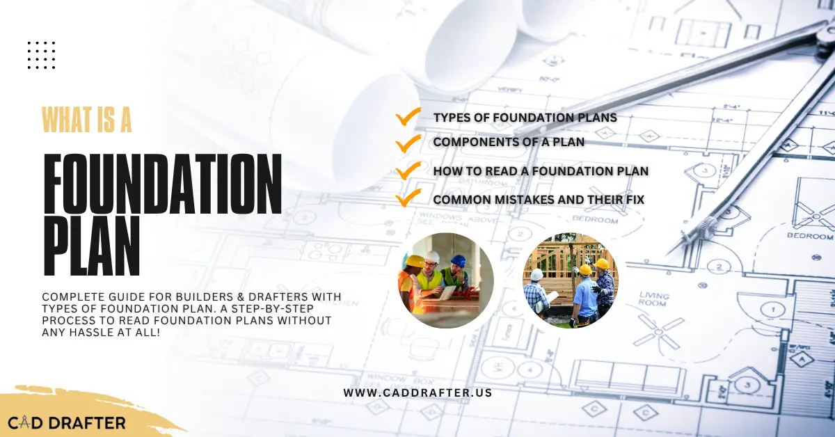 What Is a Foundation Plan? Complete Guide for Builders & Drafters